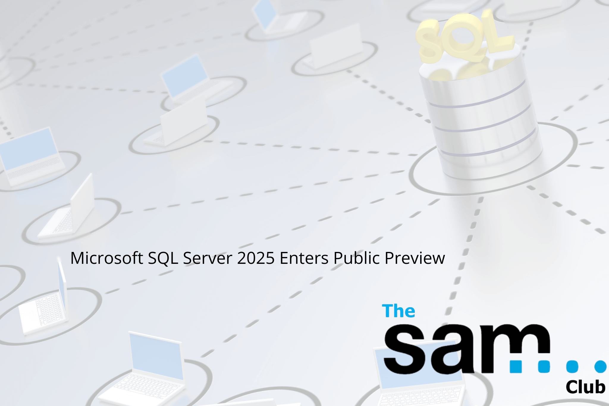 SQL Server 2025 Public Preview: AI-Powered Data Platform