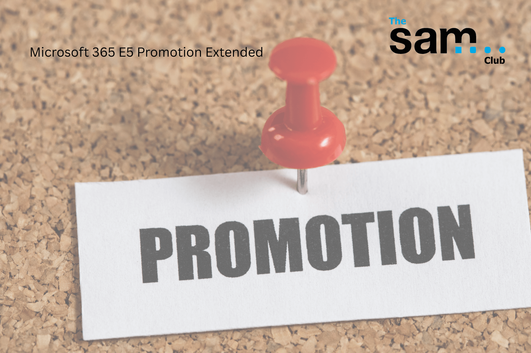 Microsoft 365 E5 Promotion Extended to December 2025