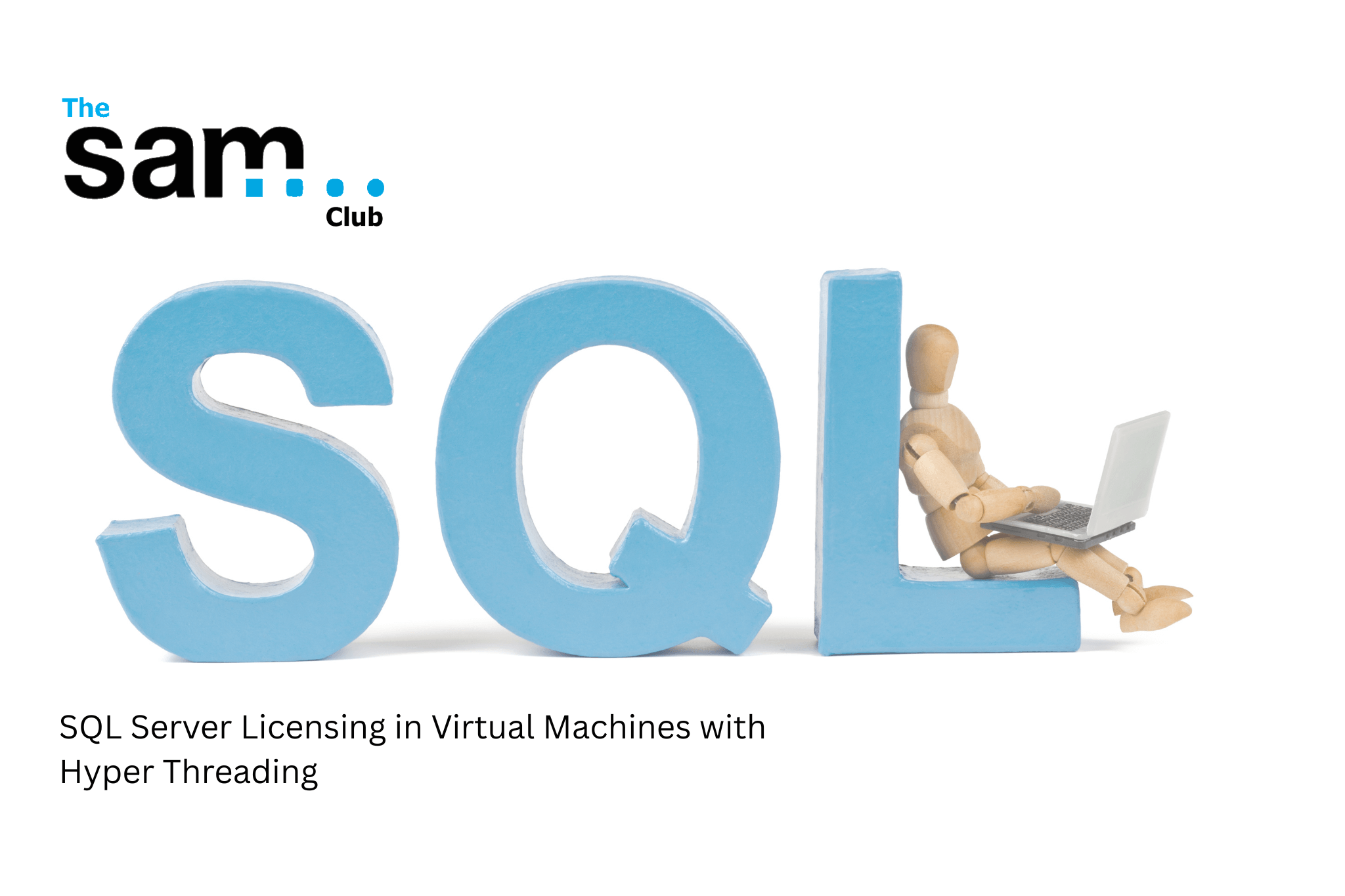 SQL Server Licensing in VMs with Hyper‑Threading